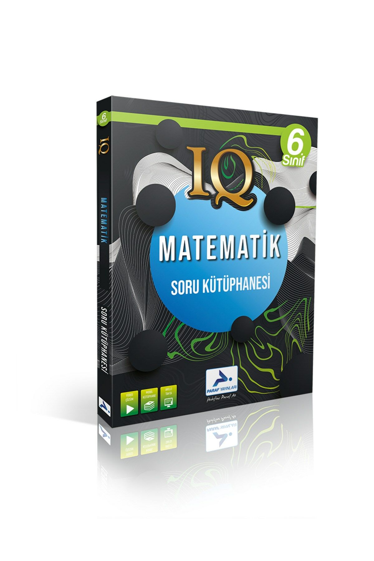 PARAF YAYINLARI 6 SINIF IQ MATEMATİK SORU KÜTÜPHANESİ - birkitapcim.com PARAF YAYINLARI 6 SINIF IQ MATEMATİK SORU KÜTÜPHANESİ - birkitapcim.com