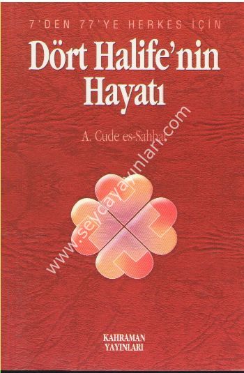 Dört Halifenin Hayatı Dört Halifenin Hayatı