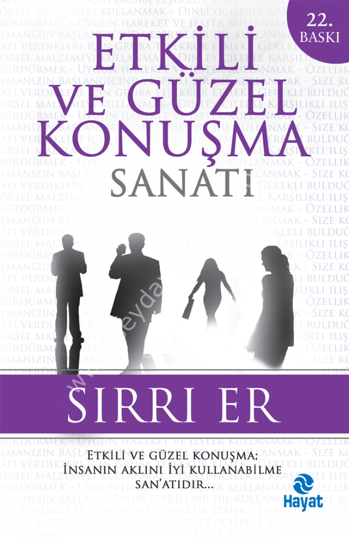 Etkili ve Güzel Konuşma Sanatı Etkili ve Güzel Konuşma Sanatı