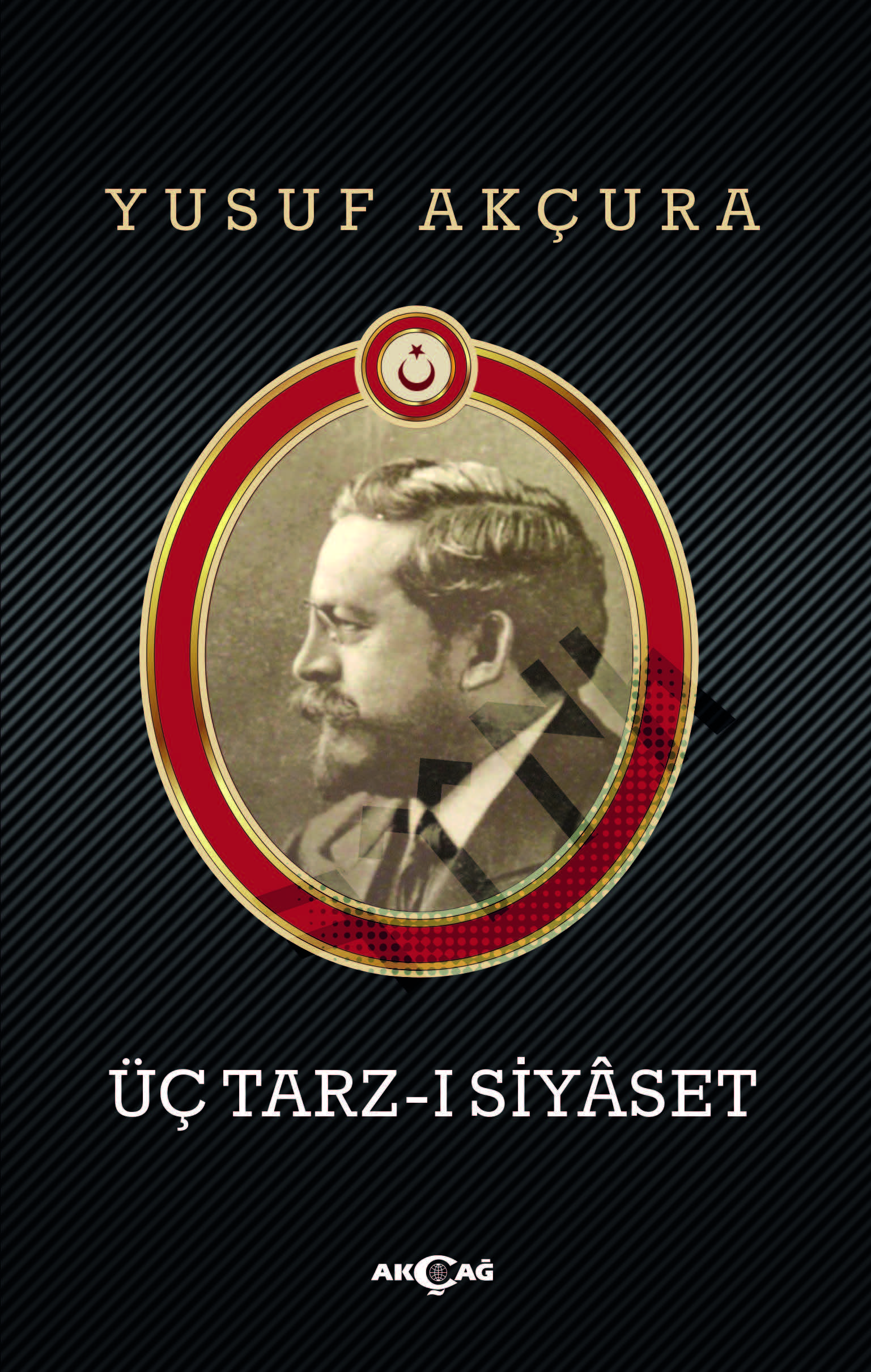 ÜÇ TARZI SİYASET ÜÇ TARZI SİYASET