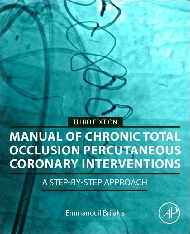 Manual of Chronic Total Occlusion Percutaneous Cor Manual of Chronic Total Occlusion Percutaneous Cor