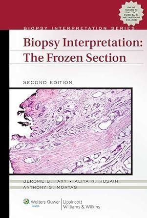 Biopsy Interpretation: The Frozen Section