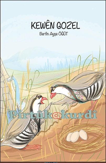 Kewên Gozel - Berfîn Ayşe Öğüt - Pirtukakurdi.com