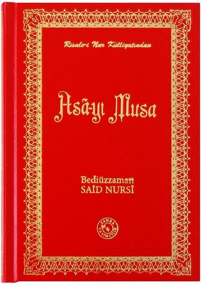 Asâ-yı Musa (Orta Boy) - Bediüzzaman Said Nursi - Pirtukakurdi.com