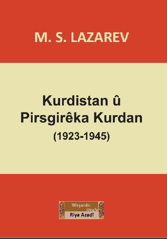 Kurdistan û Pirsgirêka Kurdan (1923-1945) - M. S. Lazarev ...