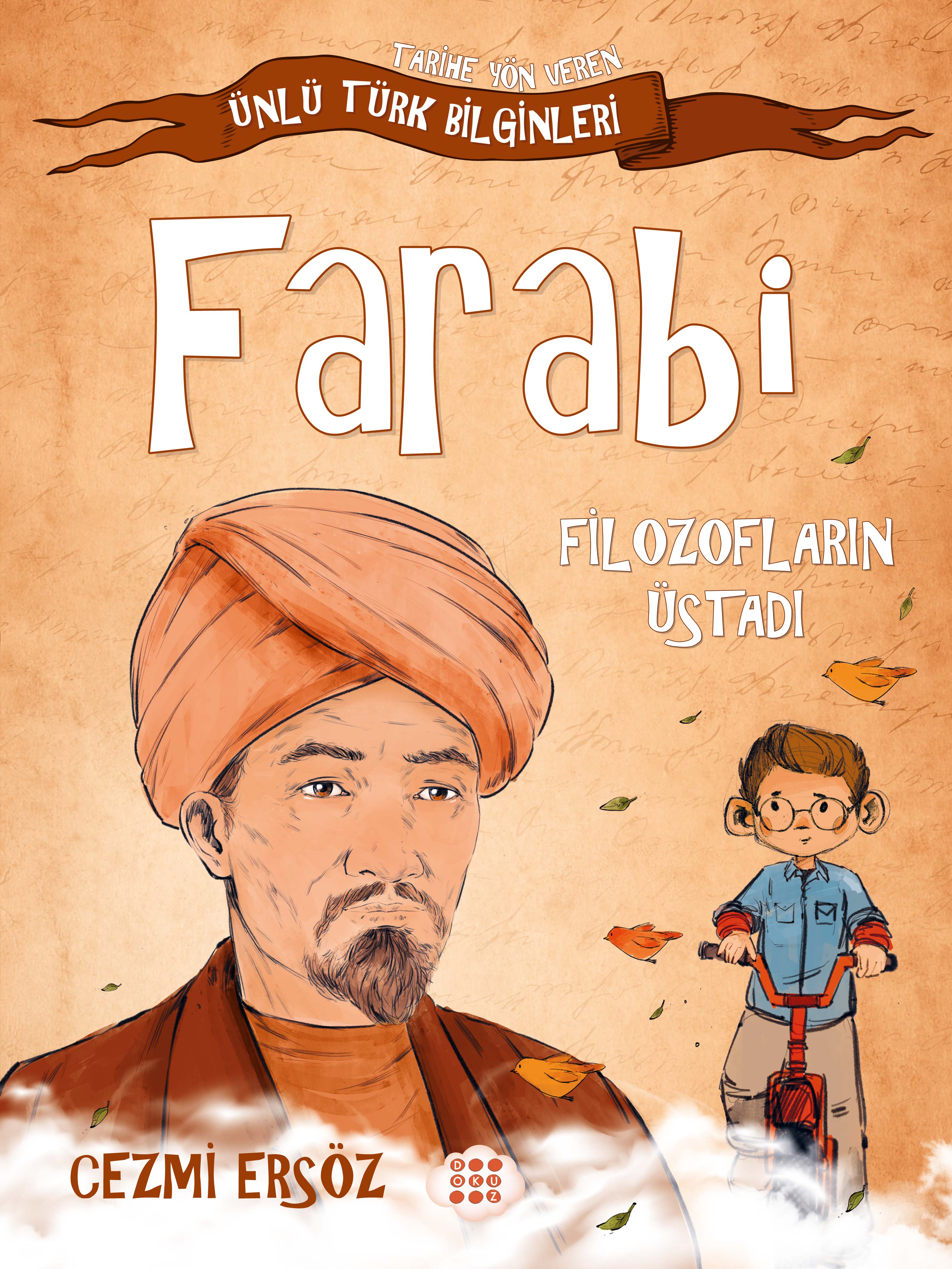 FARABİ – FİLOZOFLARIN ÜSTADI